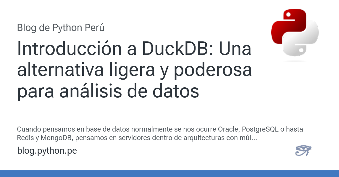 Introducción a DuckDB: Una alternativa ligera y poderosa para análisis de datos — Blog de Python ...