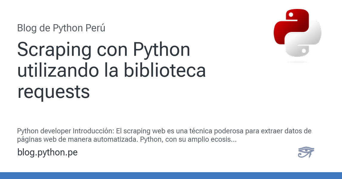 Scraping Con Python Utilizando La Biblioteca Requests — Blog De Python Perú